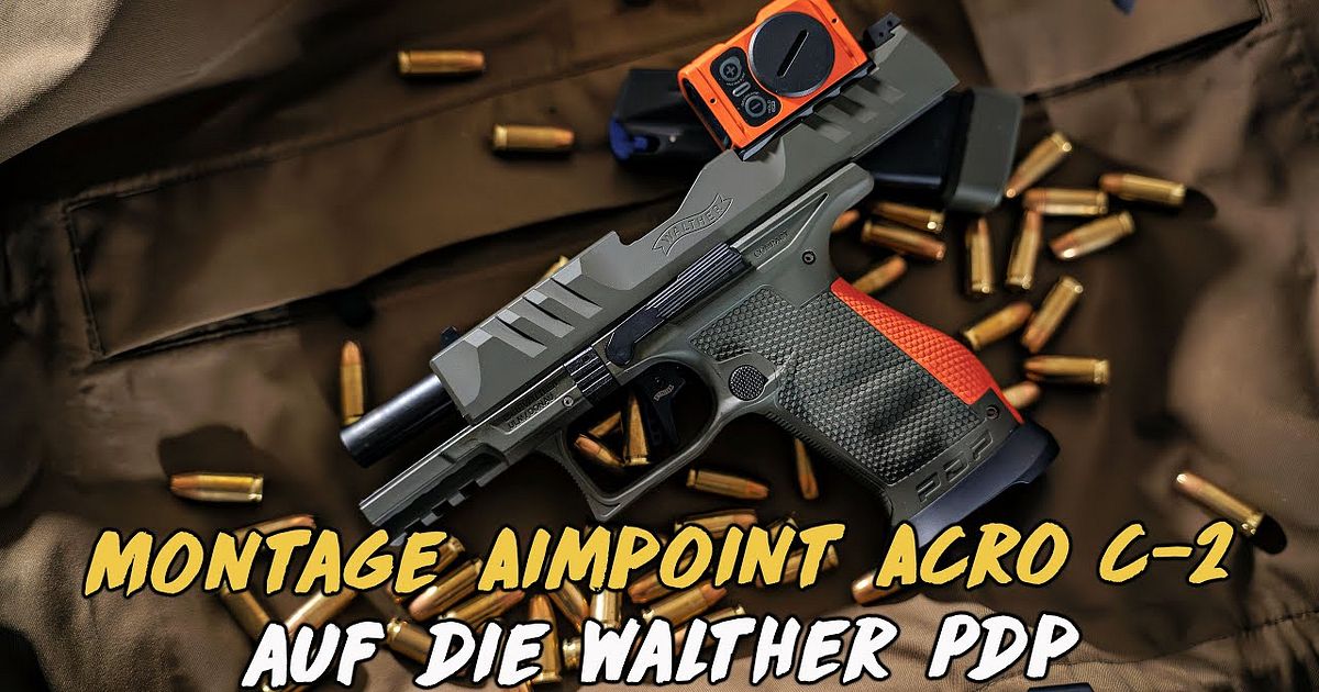 So montiert man das Aimpoint ACRO C-2 auf die Walther PDP - So montiert ...